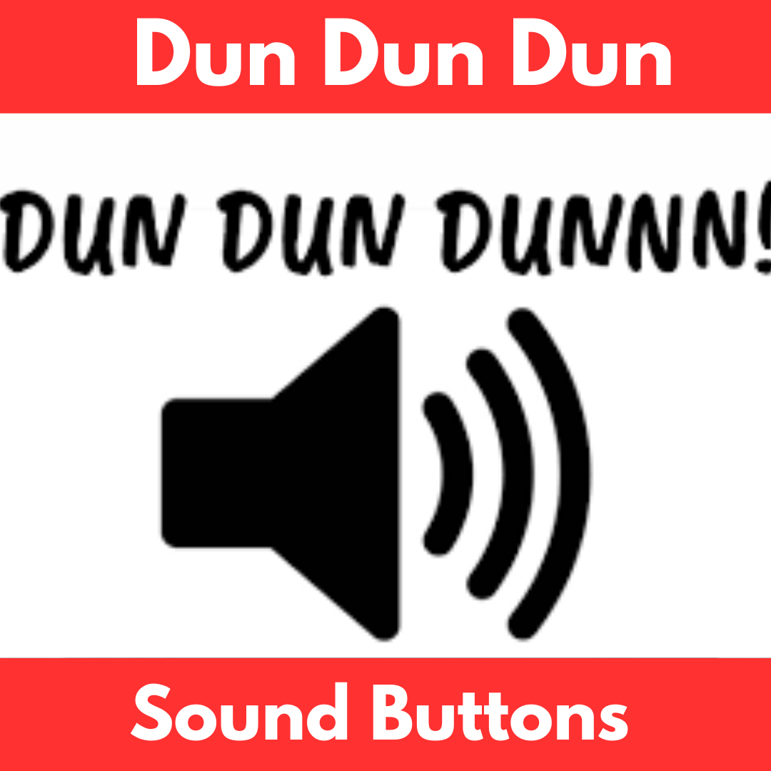 Dun Dun Dun Sound Buttons | Instant Play Collection