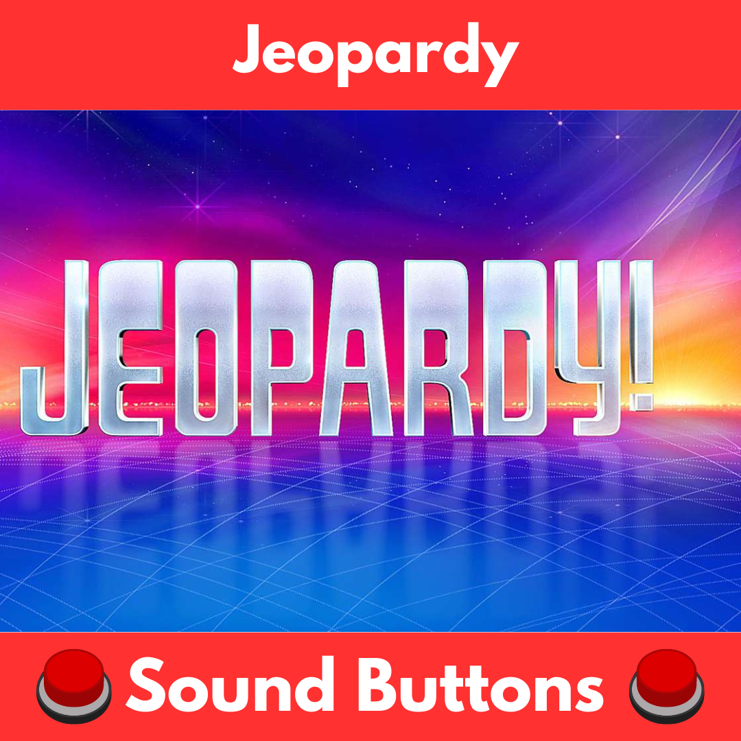 Jeopardy! Sound Buttons: Instant Play Audio Clips