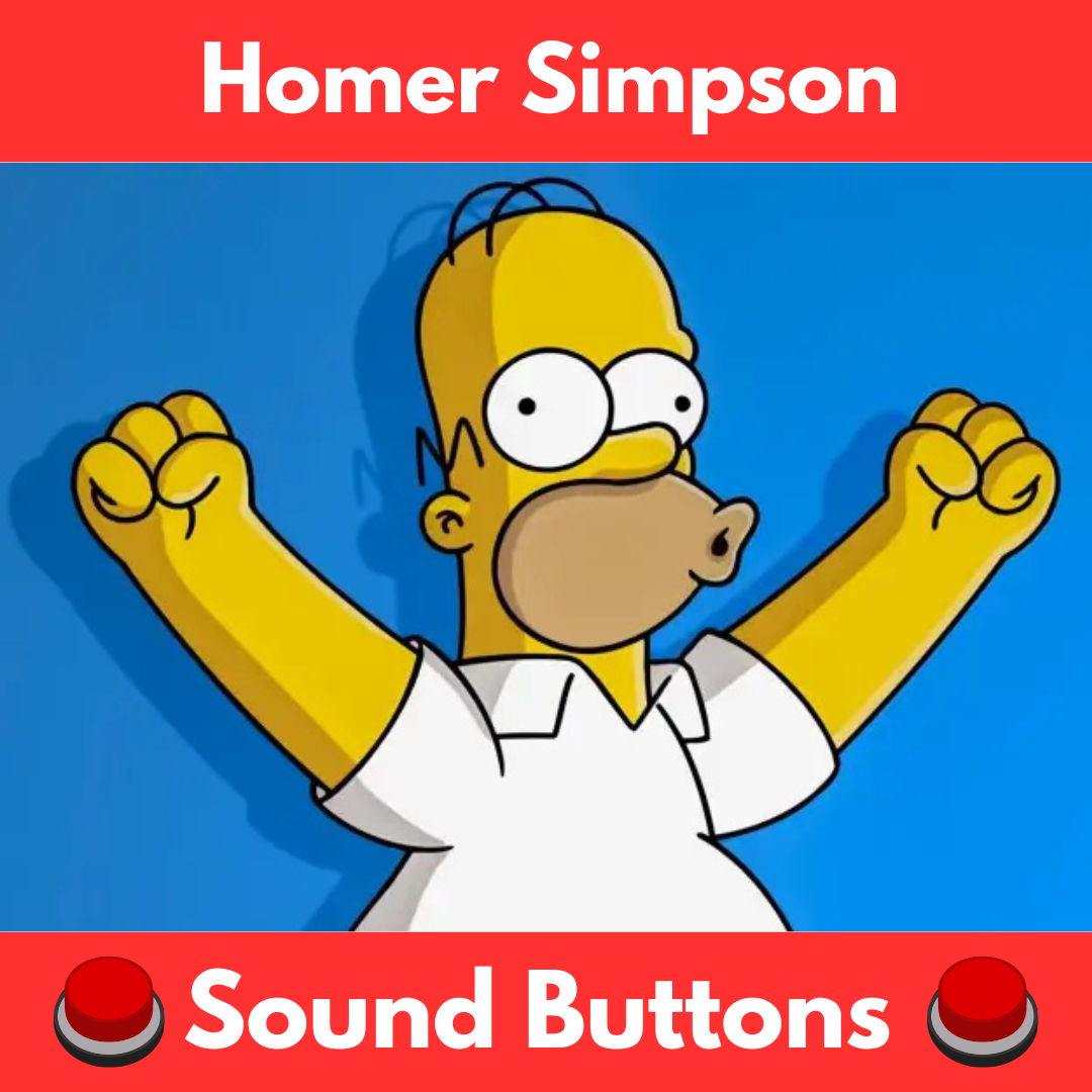 Homer Simpson Sound Buttons | The Ultimate Soundboard